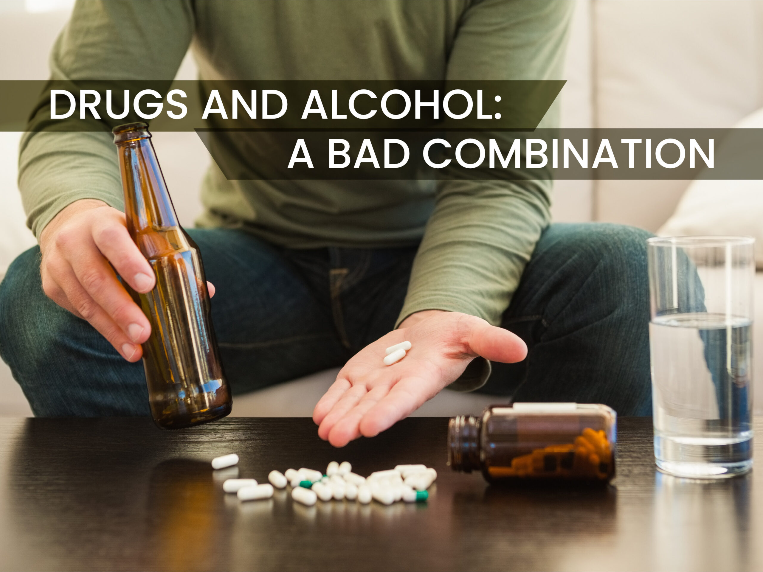 Drugs and Alcohol: A Bad Combination